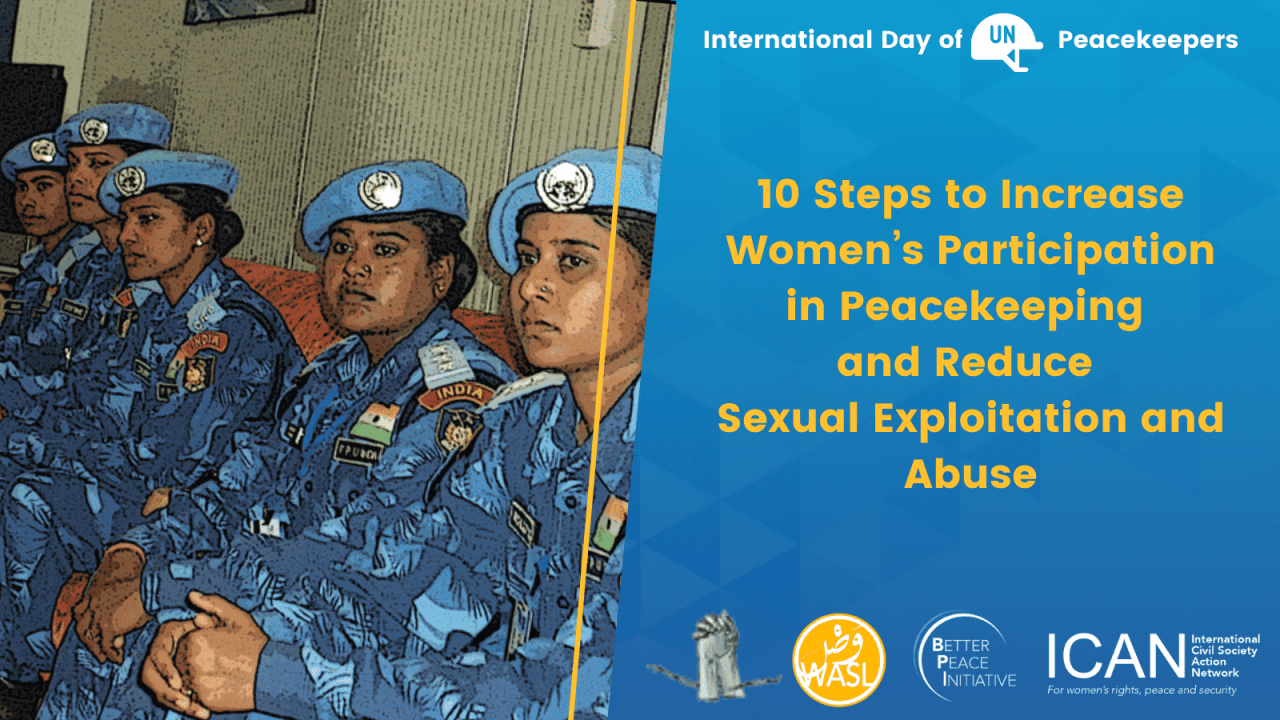 ICAN Celebrates International Day of UN Peacekeepers with 10 Steps to ...